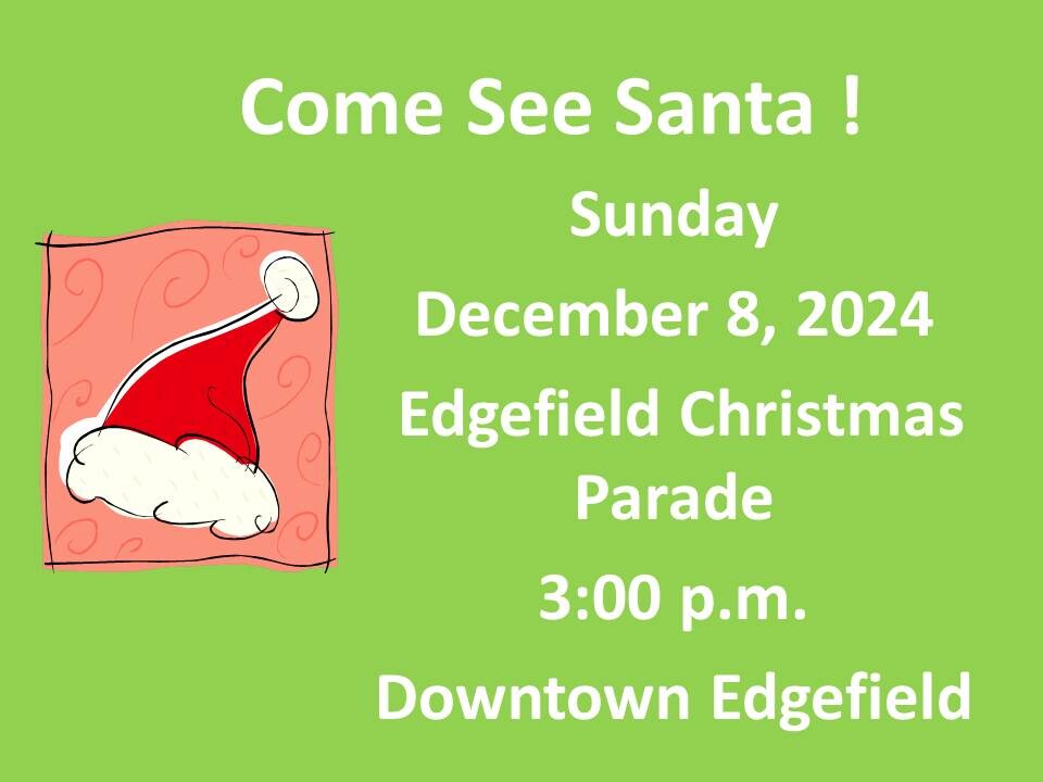51st Edgefield Christmas Parade - Town of Edgefield, South Carolina