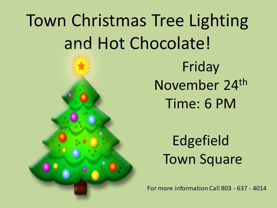 Edgefield Town Tree Lighting and Hot Chocolate - Town of Edgefield ...